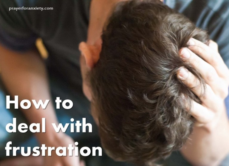 How To Deal With Frustration | Prayer For Anxiety